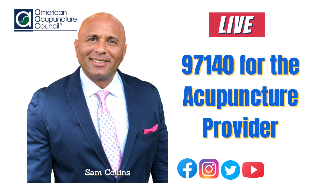 97140 For The Acupuncture Provider HJ Ross Company 97140 For The Acupuncture Provider HJ Ross Company