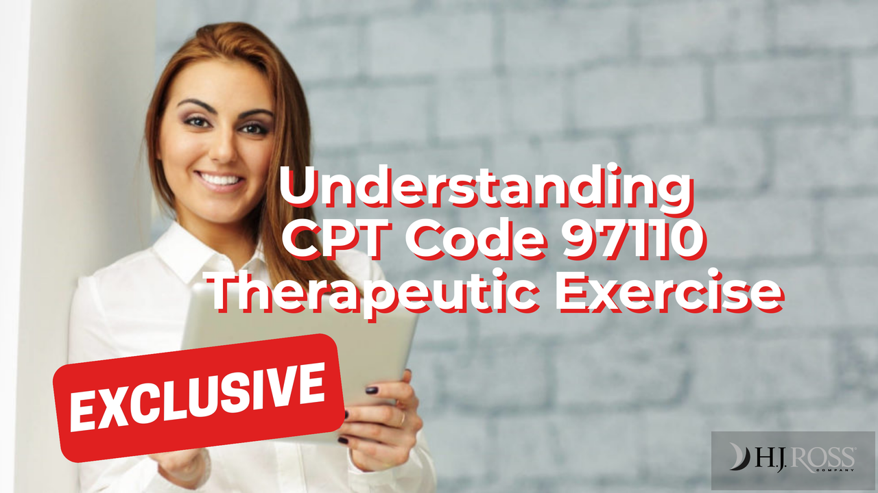 Billing Coding Understanding CPT Code 97110 Therapeutic Exercise Billing Coding Understanding CPT Code 97110 Therapeutic Exercise