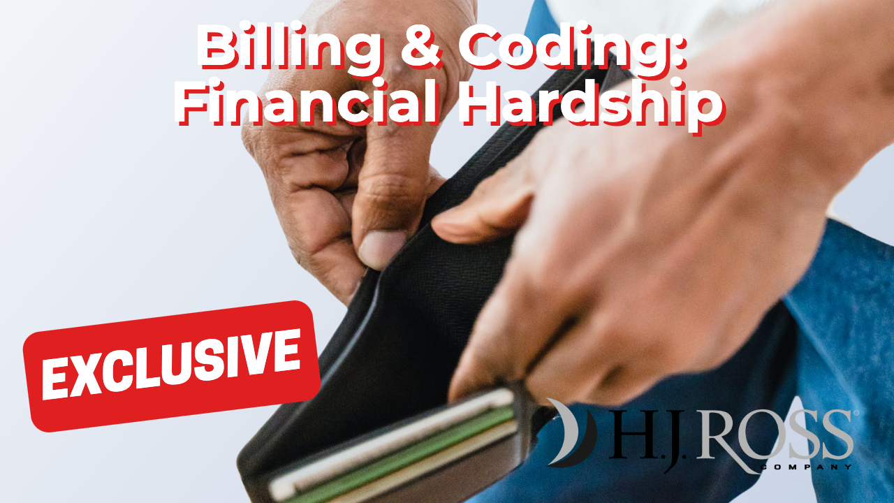 Billing & Coding: Financial Hardship - HJ Ross Company