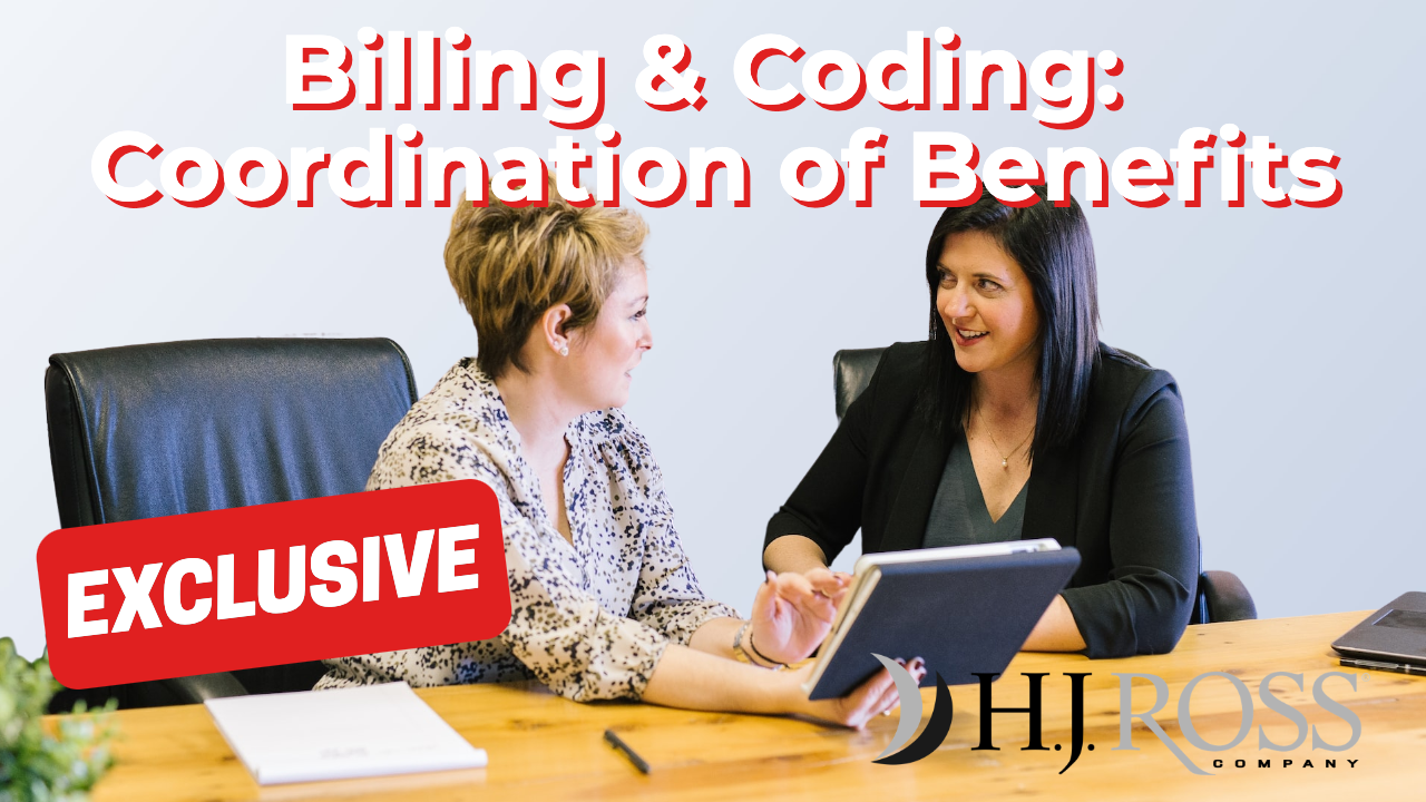 Billing & Coding: Coordination of Benefits - HJ Ross Company