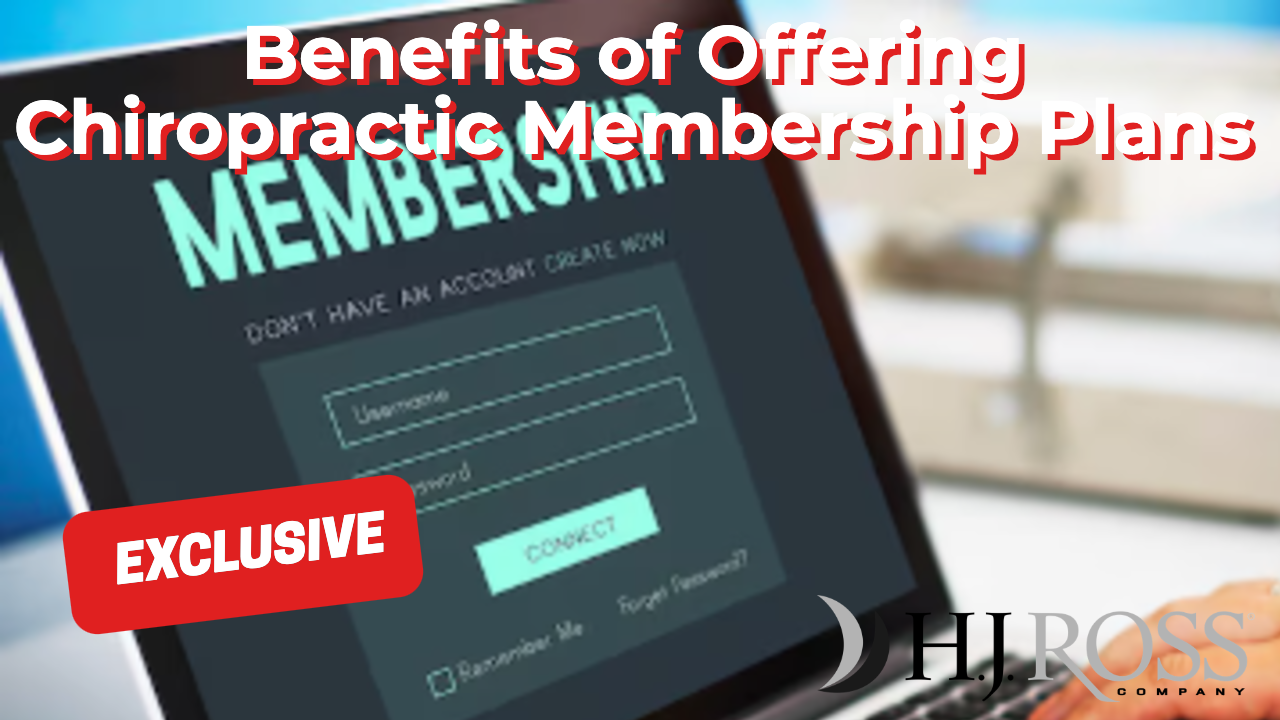 Billing & Coding: Benefits of Offering Chiropractic Membership Plans ...
