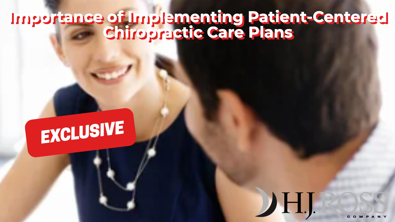 Importance of Implementing Patient-Centered Chiropractic Care Plans ...